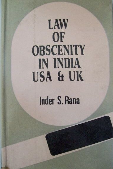Law of Obscenity in India, USA and UK – Mittal Publications