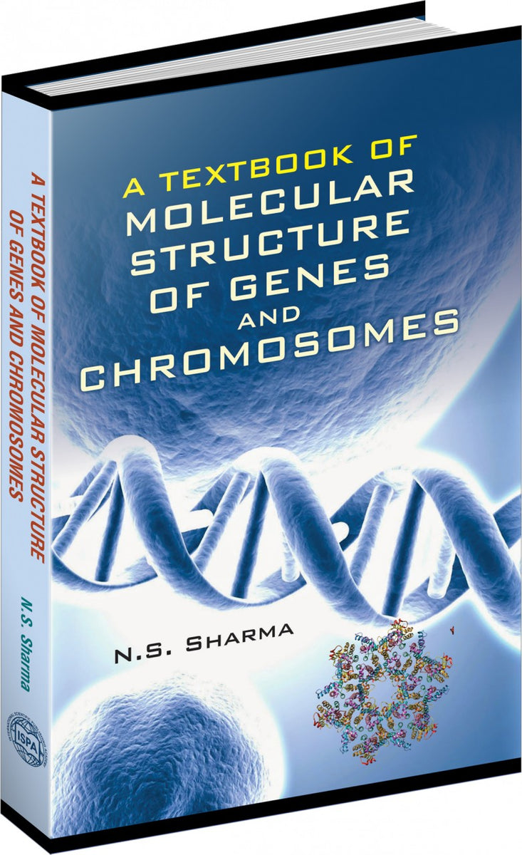 A Textbook of Molecular Structure of Genes and Chromosomes – Mittal ...