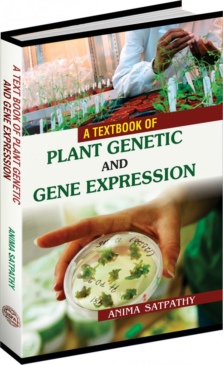 A Textbook of Plant Genetic and Gene Expression – Mittal Publications