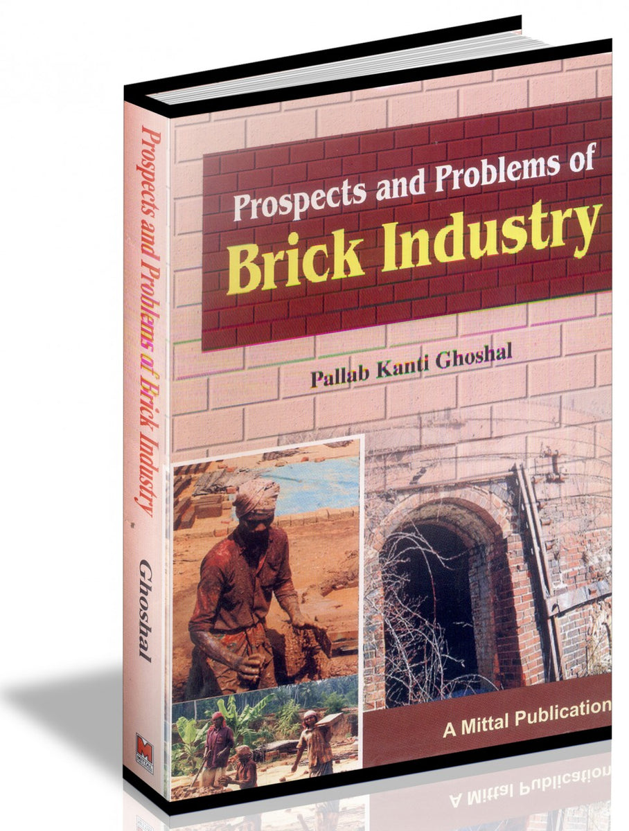 Prospects and Problems of Brick Industry – Mittal Publications