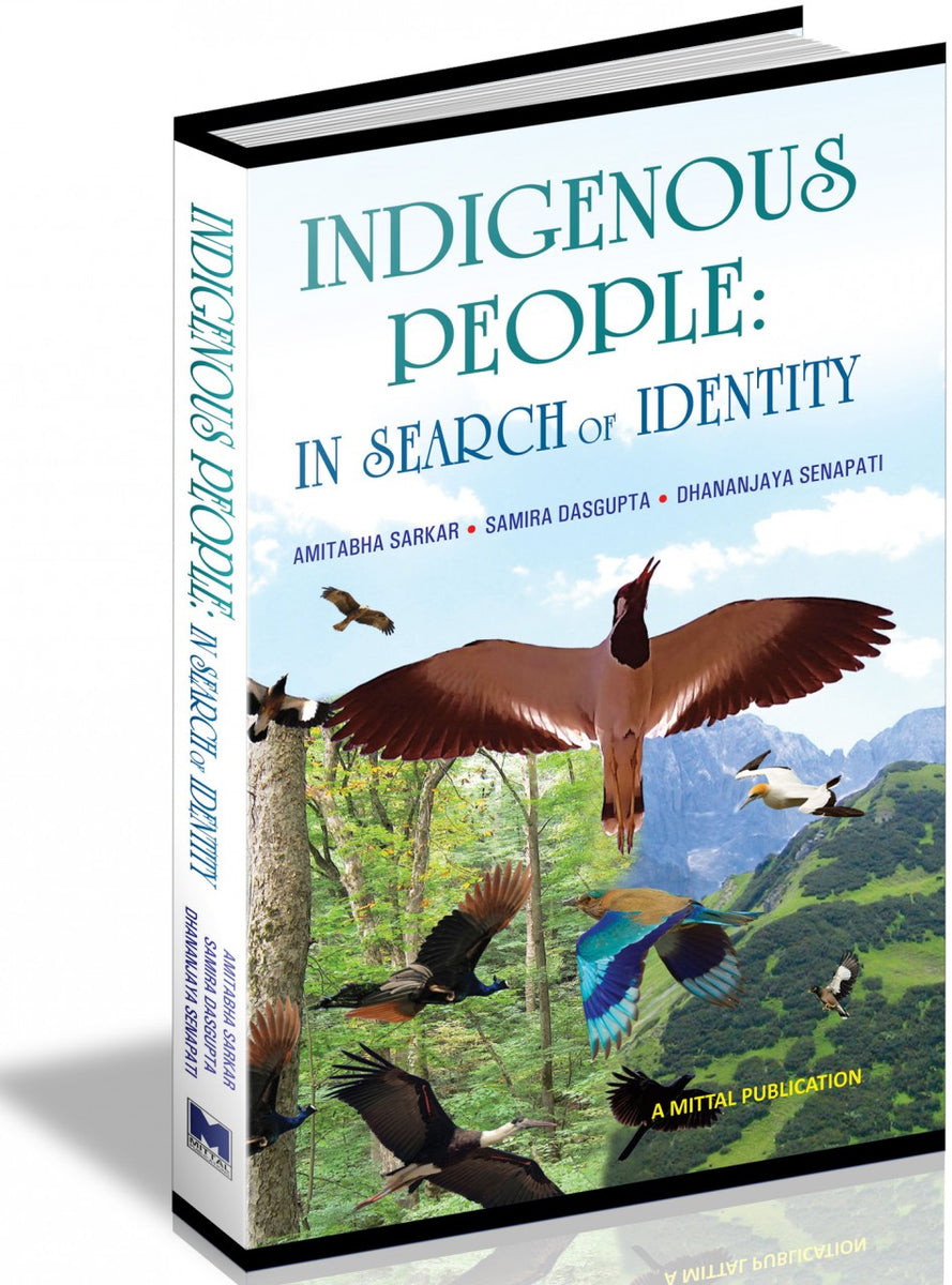 Indigenous People: In search of Identity – Mittal Publications