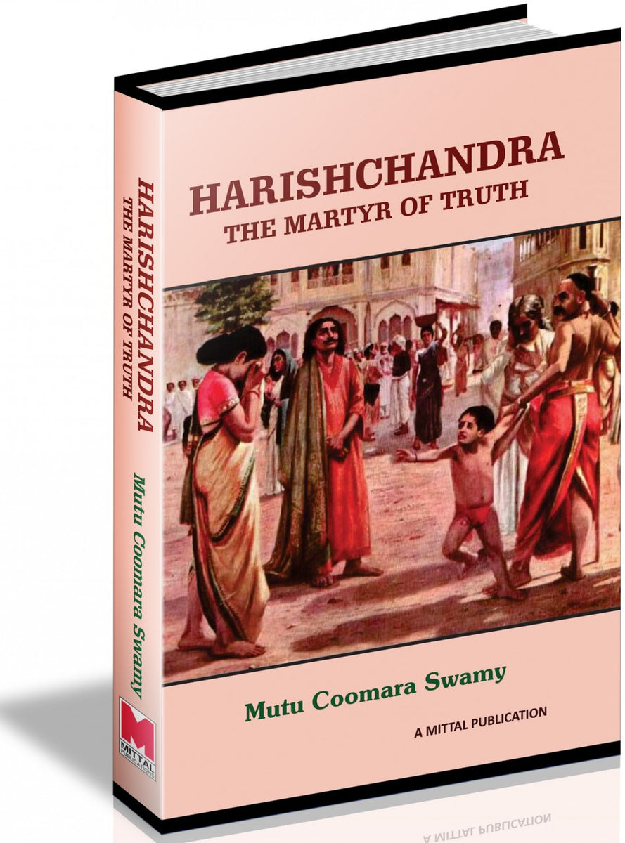 Harishchandra : The Martyr Of Truth – Mittal Publications