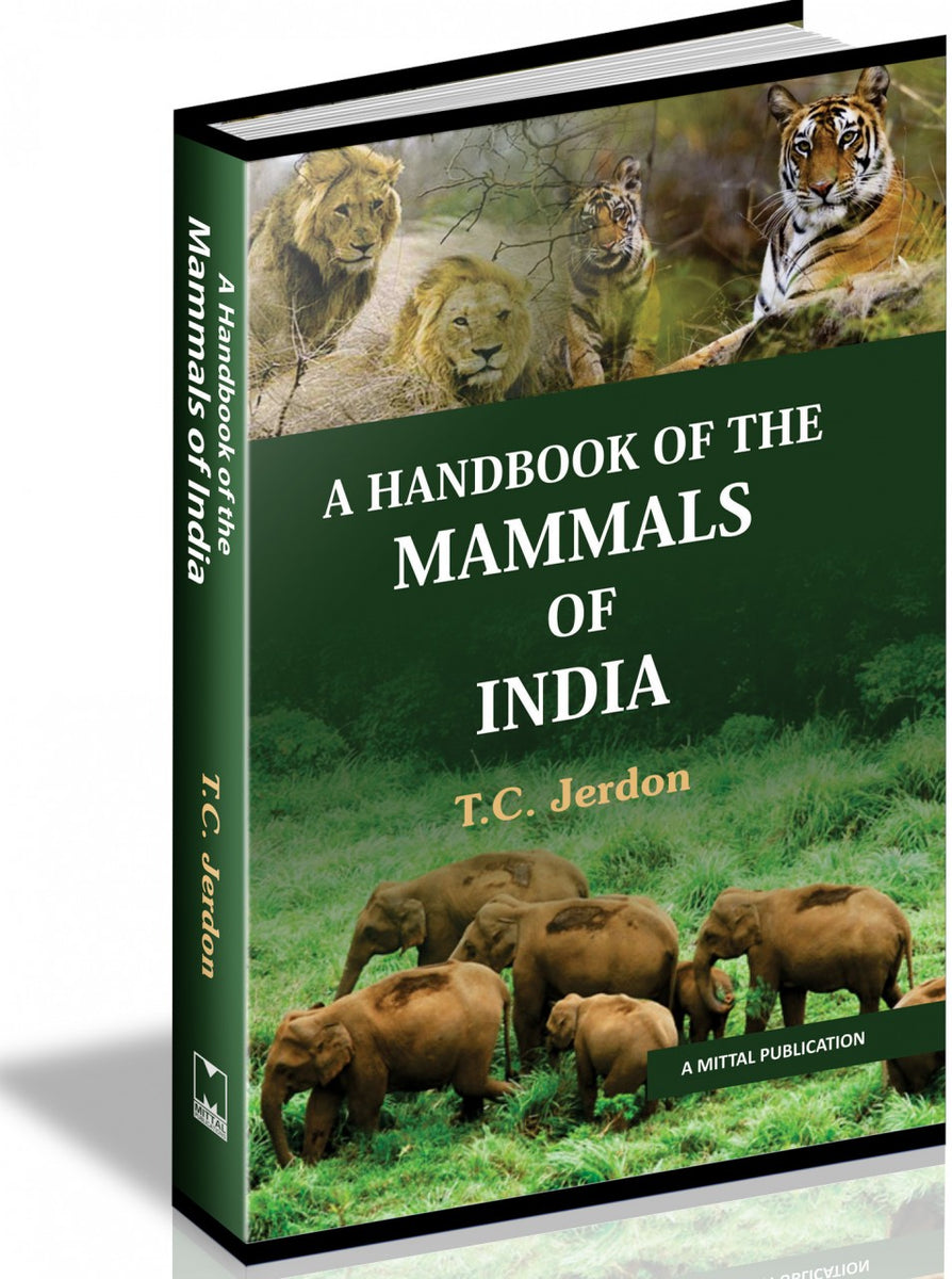 A Handbook Of The Mammals Of India – Mittal Publications