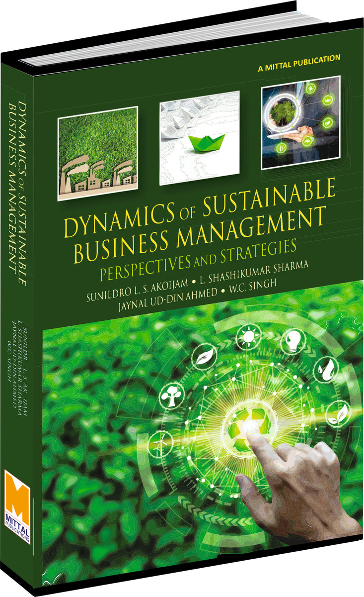 Dynamics of Sustainable Business Management: Perspectives & Strategies ...