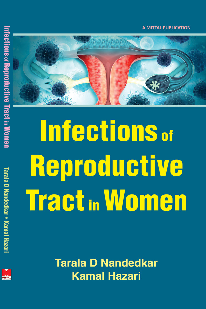 Infections of Reproductive Tract in Women by Tarala Nandedkar and Kama ...