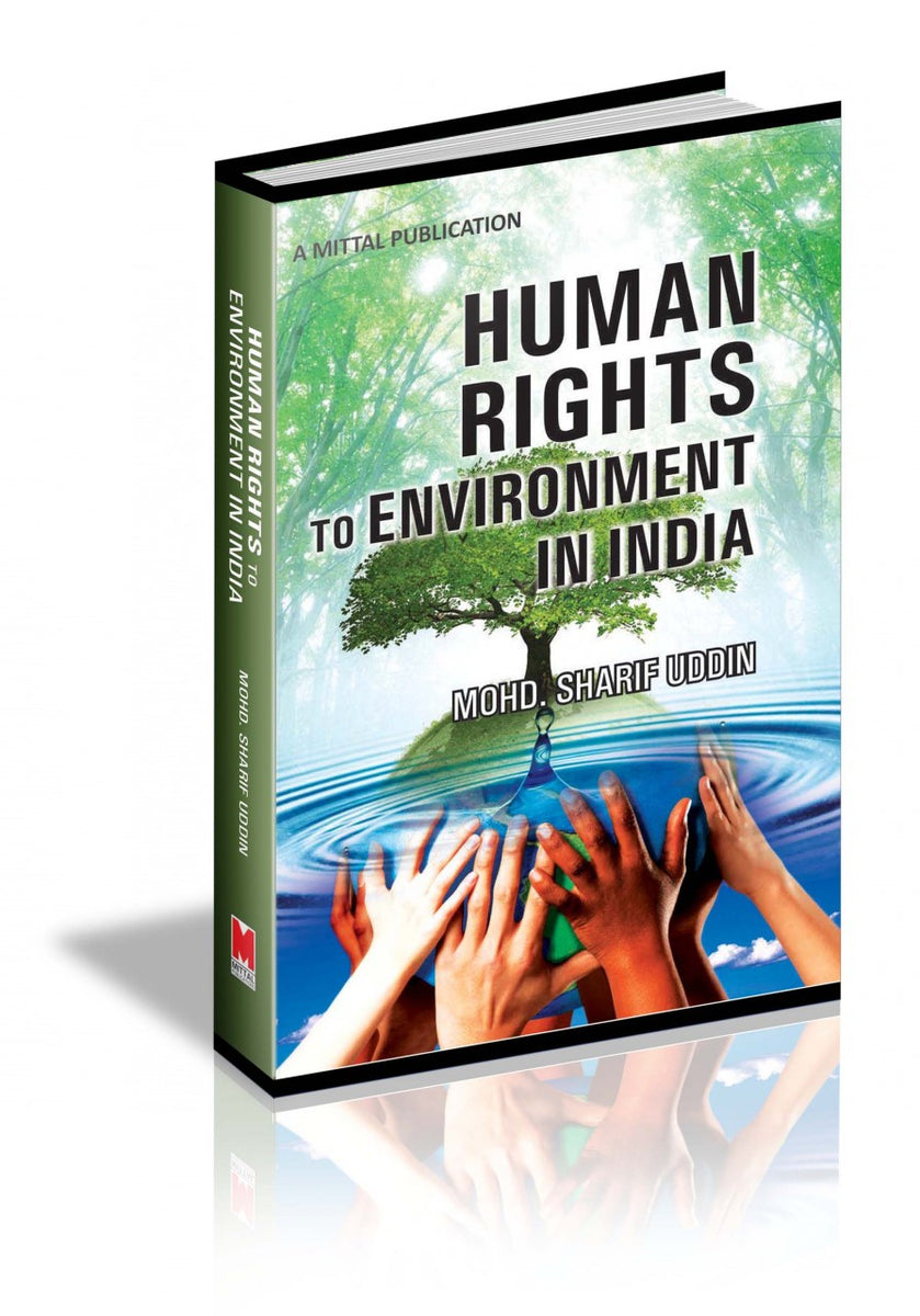 Human Rights to Environment In India – Mittal Publications